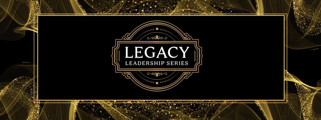 The Legacy Leadership Series - Sankofa Training & Wellness Institute
