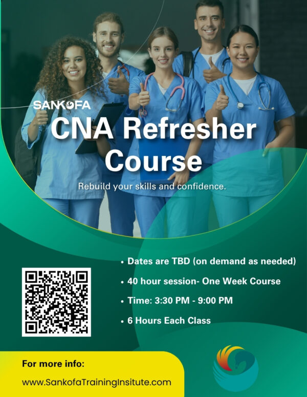 Nurse Aide I Refresher - Sankofa Training & Wellness Institute